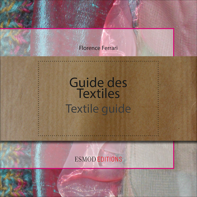 Guide des textiles – Le guide de référence des matières textile - esmod ...